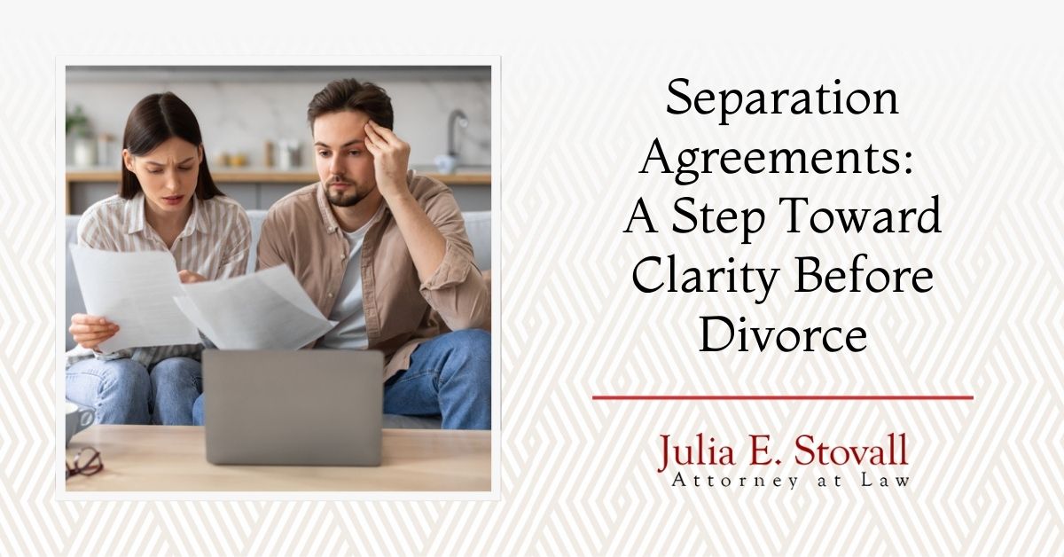 Separation Agreements: A Step Toward Clarity Before Divorce